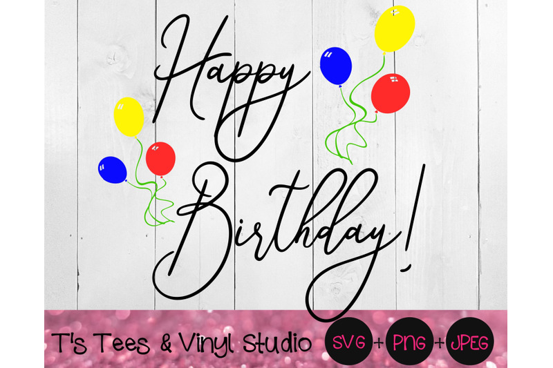 Happy Birthday Svg, Birthday Svg, Happy Birthday To You Svg, Birthday ... Happy Birthday Svg, Birthday Svg, Happy Birthday To You Svg, Birthday ...