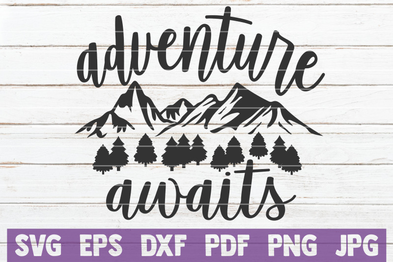 Adventure Awaits Svg Cut File By Mintymarshmallows Thehungryjpeg