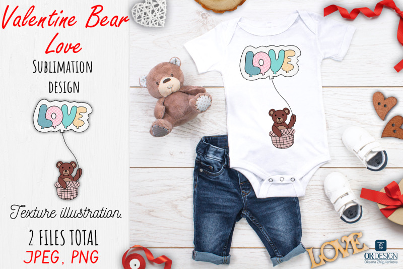 Valentine Bear Love. Sublimation design. By Ok_design | TheHungryJPEG