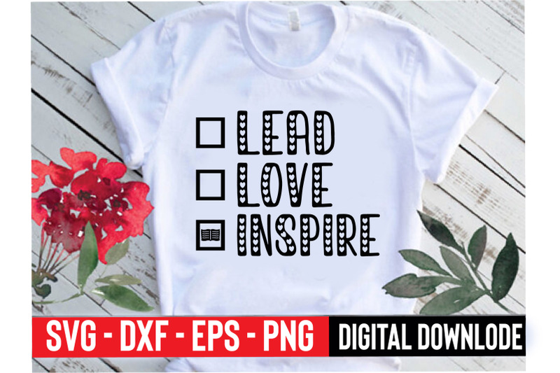 lead love inspire By design svg | TheHungryJPEG