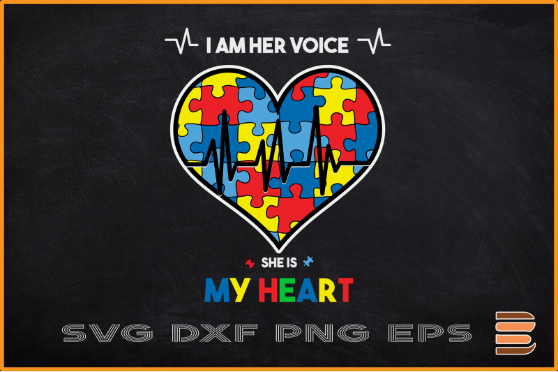 I Am Her Voice She Is My Heart Autism By Chippoadesign Thehungryjpeg