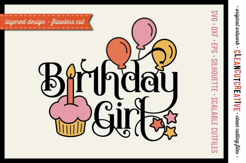 Birthday Girl Svg Dxf Eps Png Cricut And Silhouette Clean Cutting